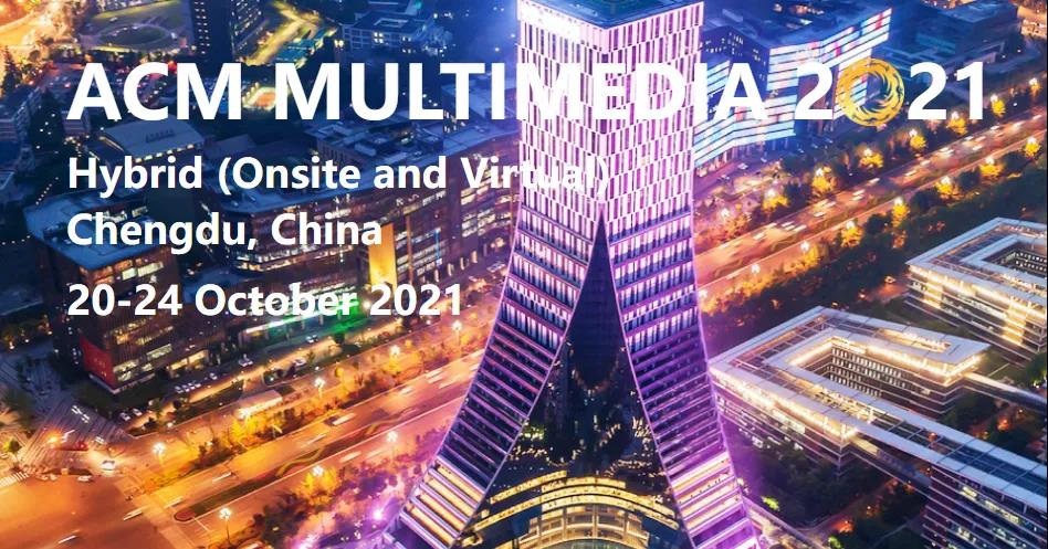 ACMMM2021大奖出炉！北航硕士斩获最佳论文，罗杰波、宋井宽获奖 - 智源社区