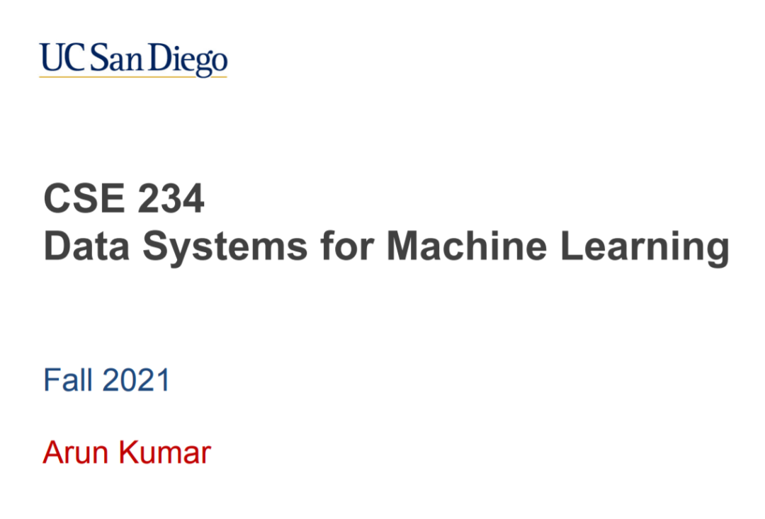 不可错过！UCSD《机器学习数据系统(ML)》2021课程 - 智源社区