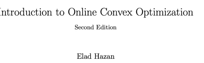 时隔五年，普林斯顿大学经典书《在线凸优化导论》第二版发表 - 智源社区