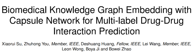 TKDE2022 | 基于胶囊网络的生物医学知识图谱嵌入方法用于多标签药物-药物相互作用预测 - 智源社区