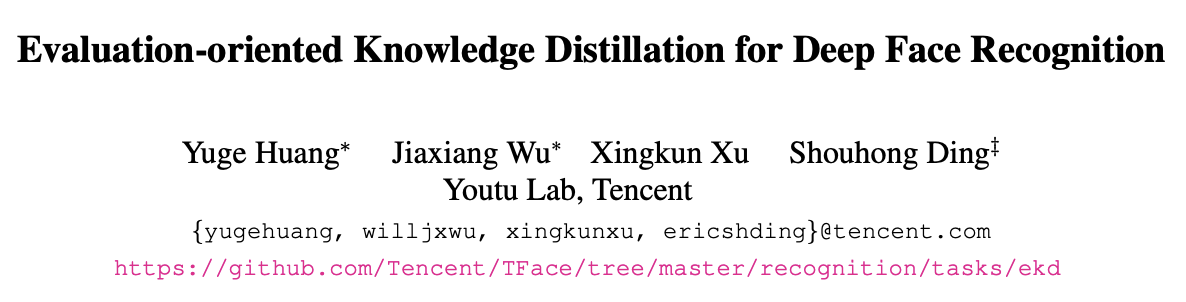 CVPR2022 Oral | 面向评价的深度人脸识别知识蒸馏 - 智源社区