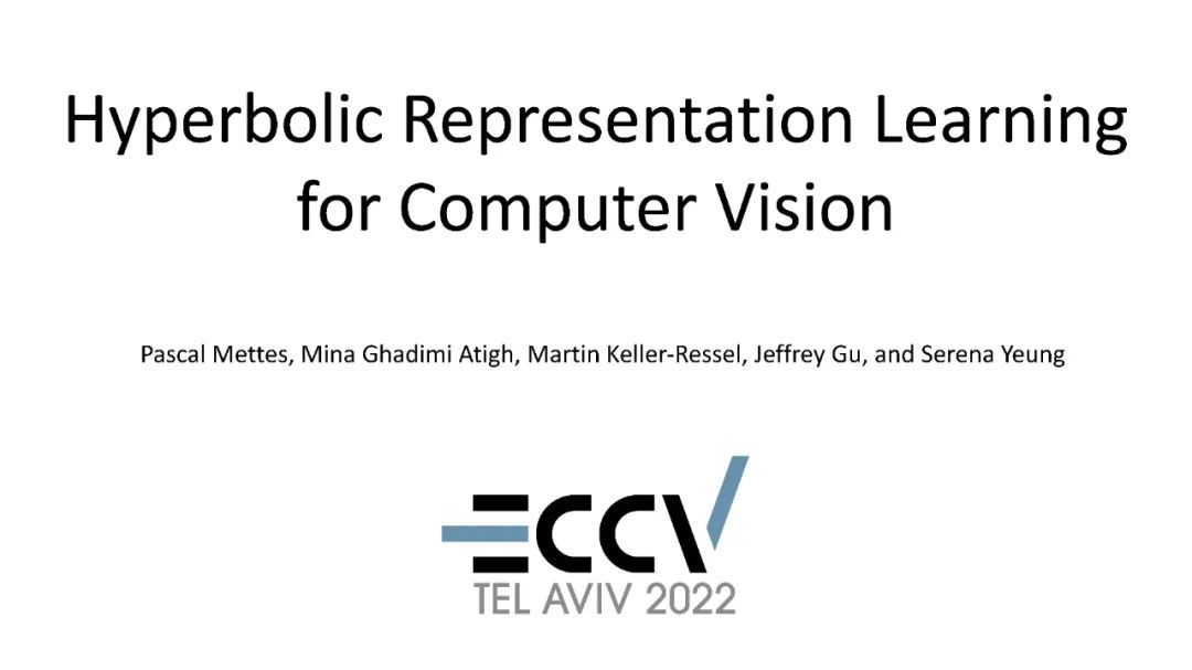 ECCV2022开会了！阿姆斯特丹大学122页《双曲表示学习计算机视觉》教程 - 智源社区