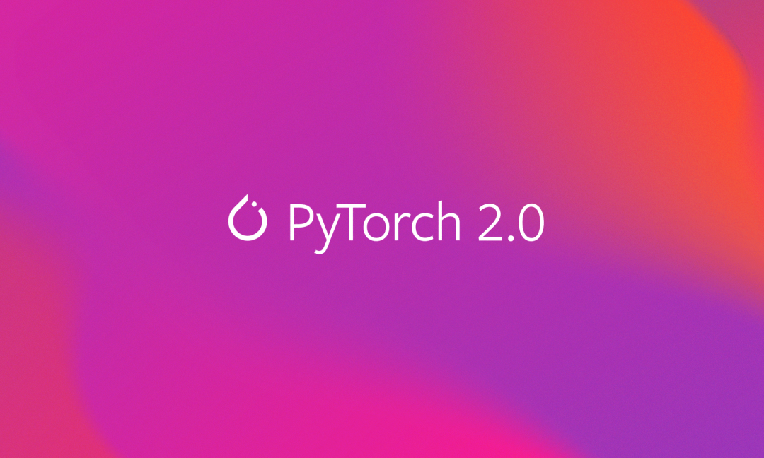 如何看待PyTorch 2.0？ - 智源社区